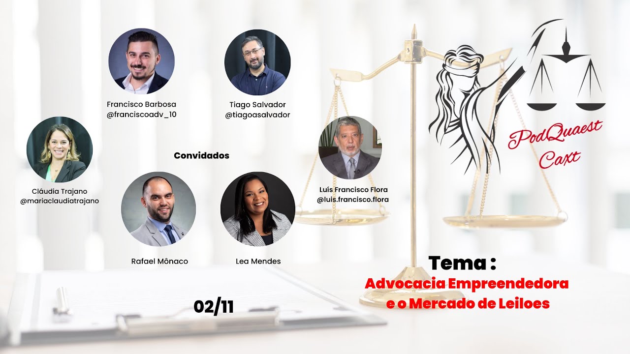Advocacia Empreendedora e o Mercado de Leiloes | PodQuaest com Rafael ...
