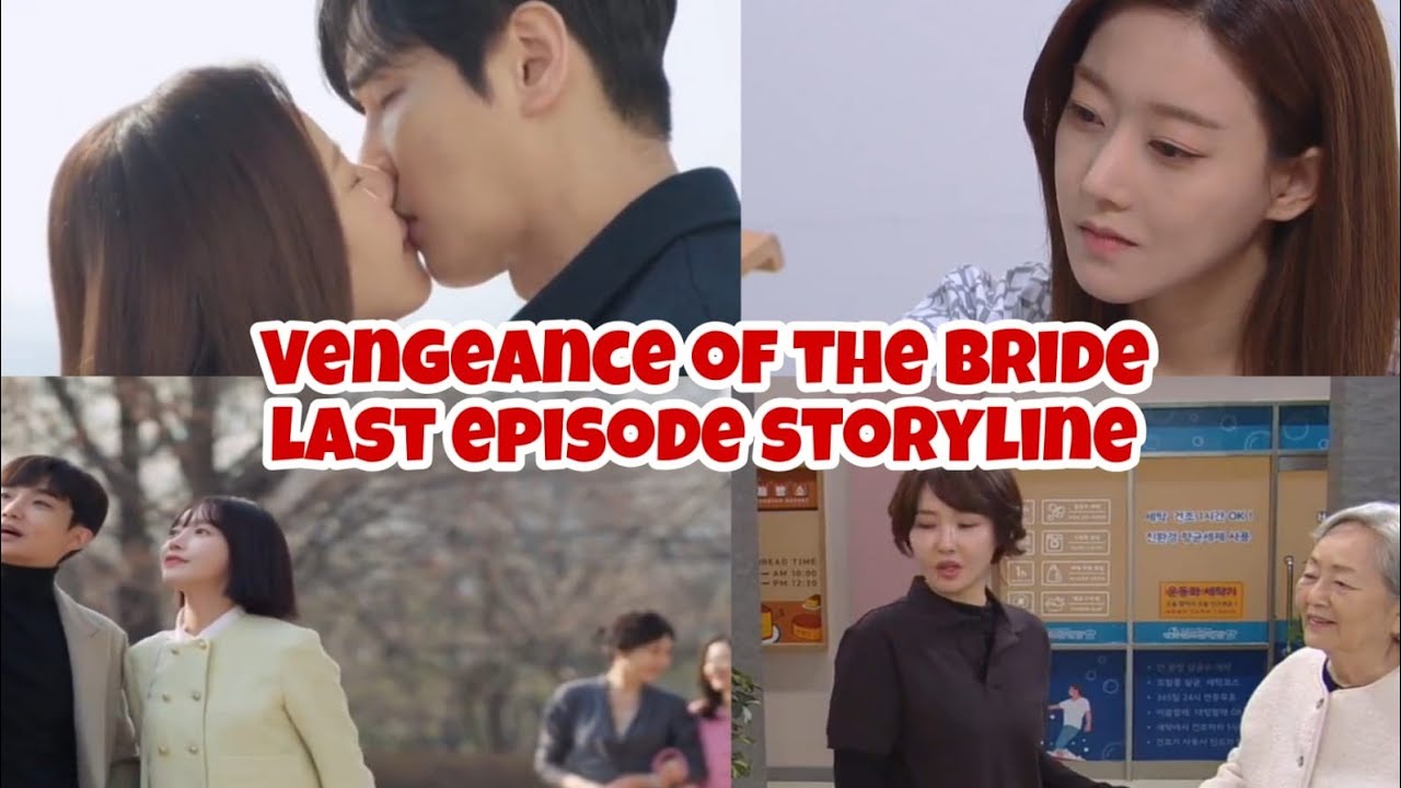 Episode 102 Storyline | VENGEANCE OF THE BRIDE 태풍의 신부 | all ends ...