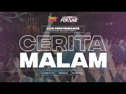 KARNAMEREKA - Cerita Malam ( Live at Fortune release party )