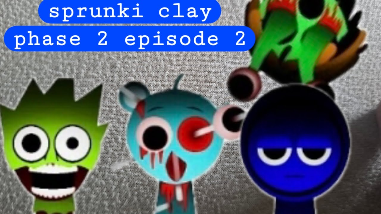 Clay sprunki phase 2 episode 2 - YouTube