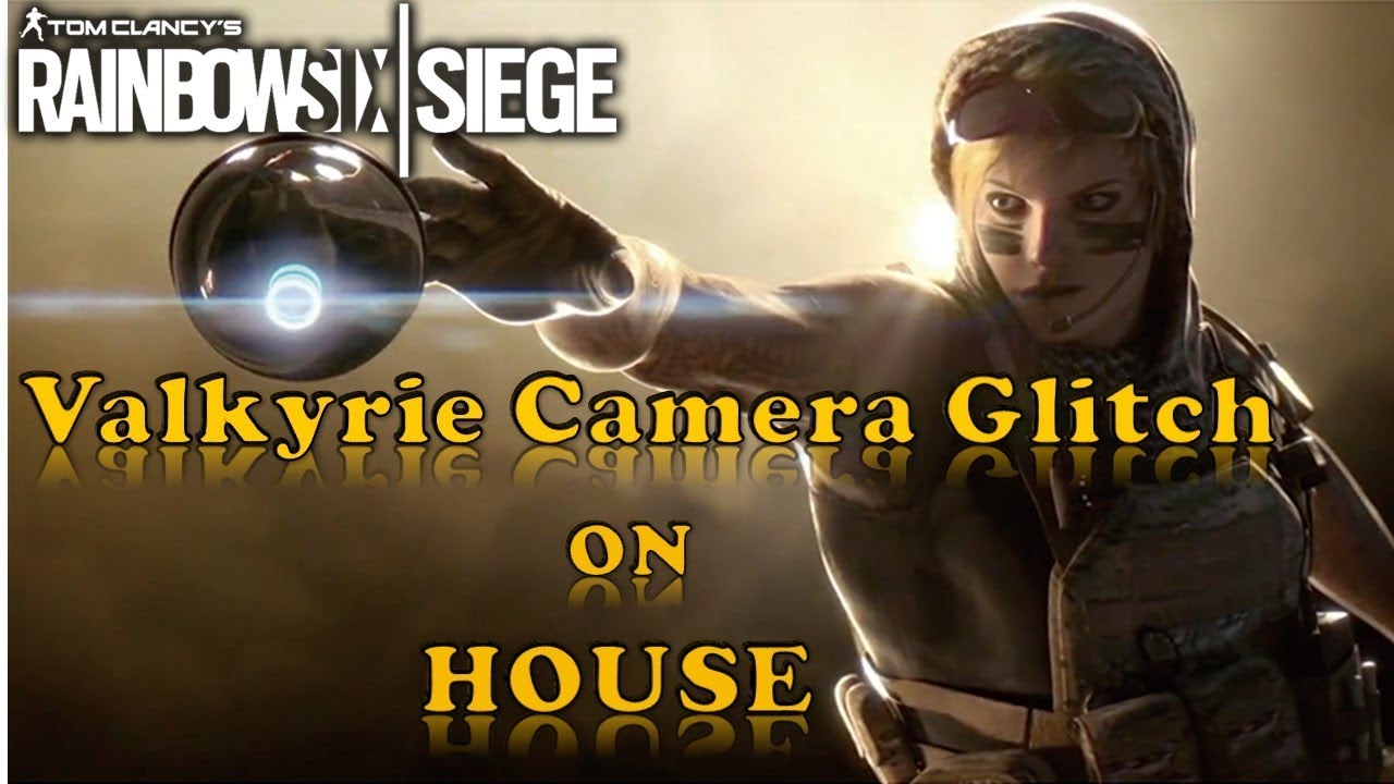 Valkyrie Camera Glitch on House -- Rainbow Six Siege - YouTube