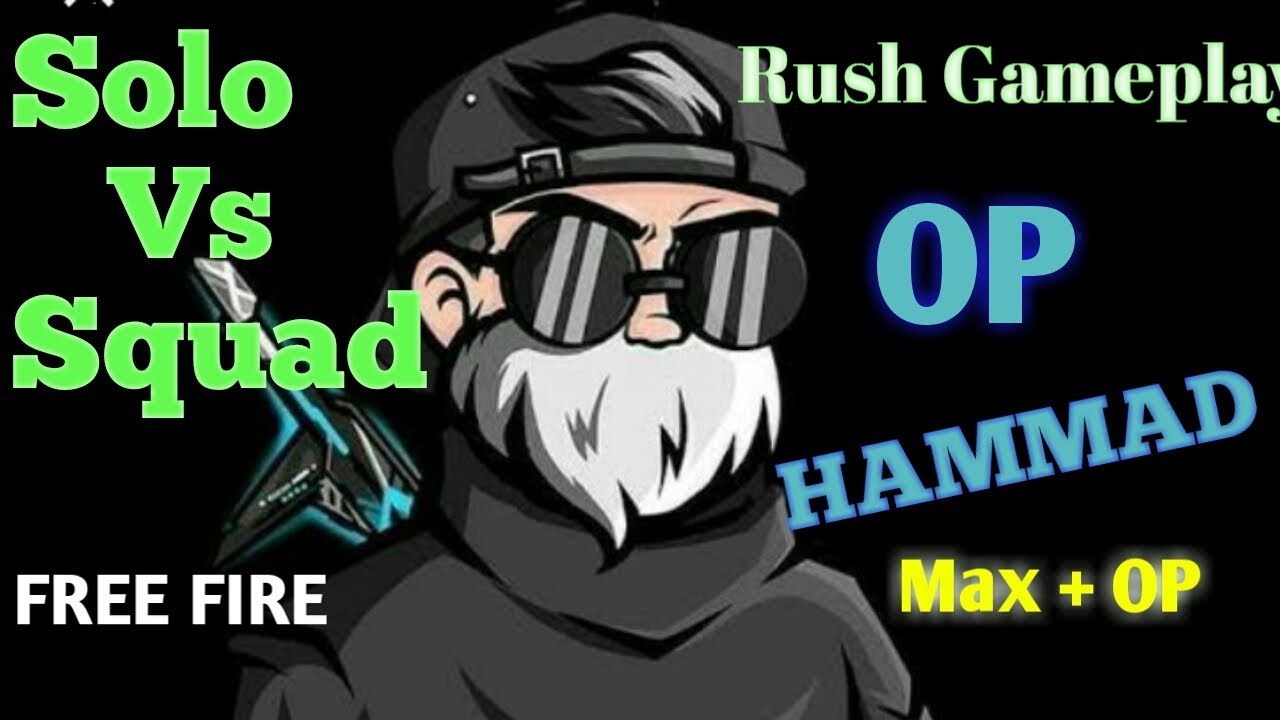 OP HAMMAD unstoppable Rush Gameplay Solo Vs Squad Free Fire Rush ...