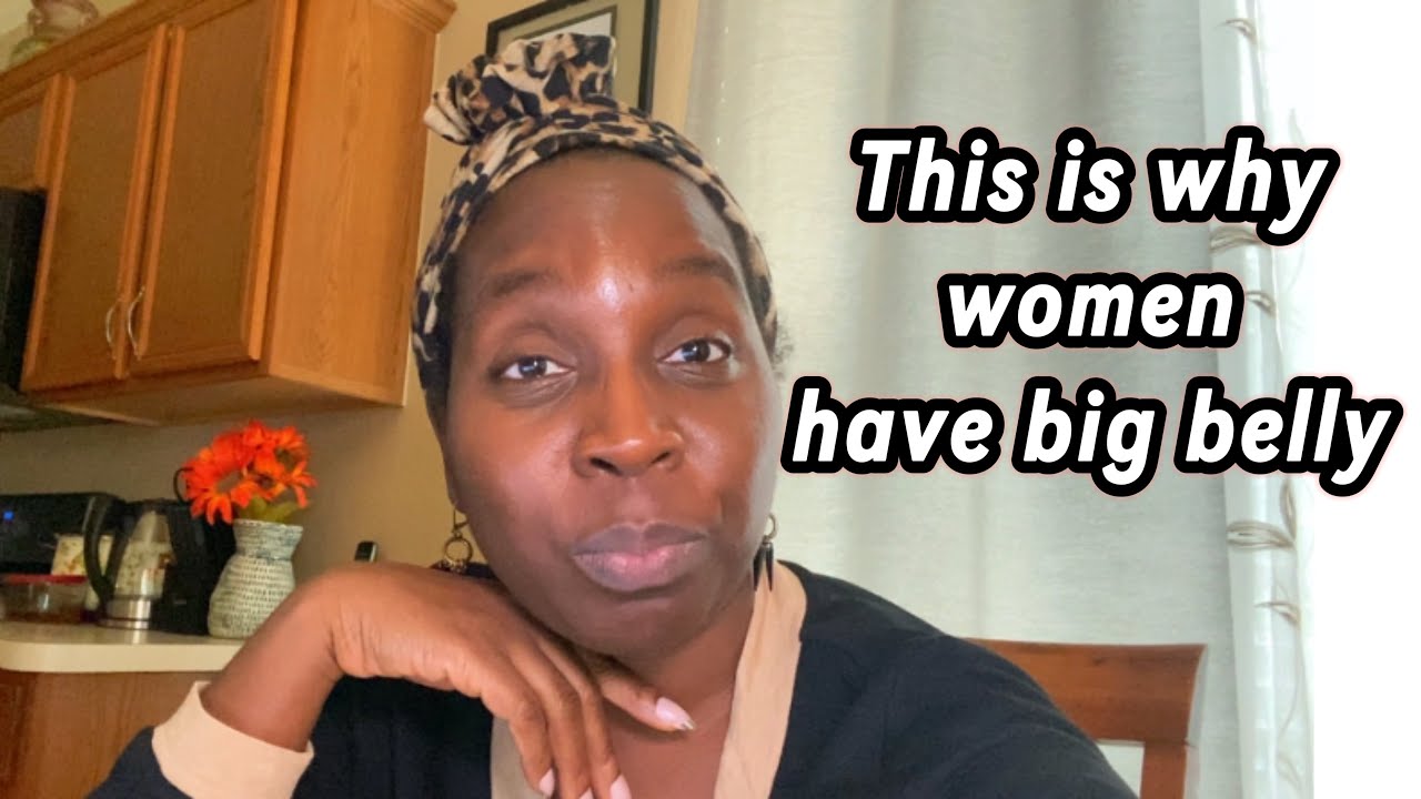 This is why Women have Big Belly - YouTube