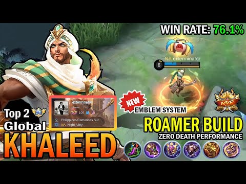 KHALEED TOP GLOBAL GAMEPLAY | ROAMER BUILD, ZERO DEATH PERFORMANCE ...