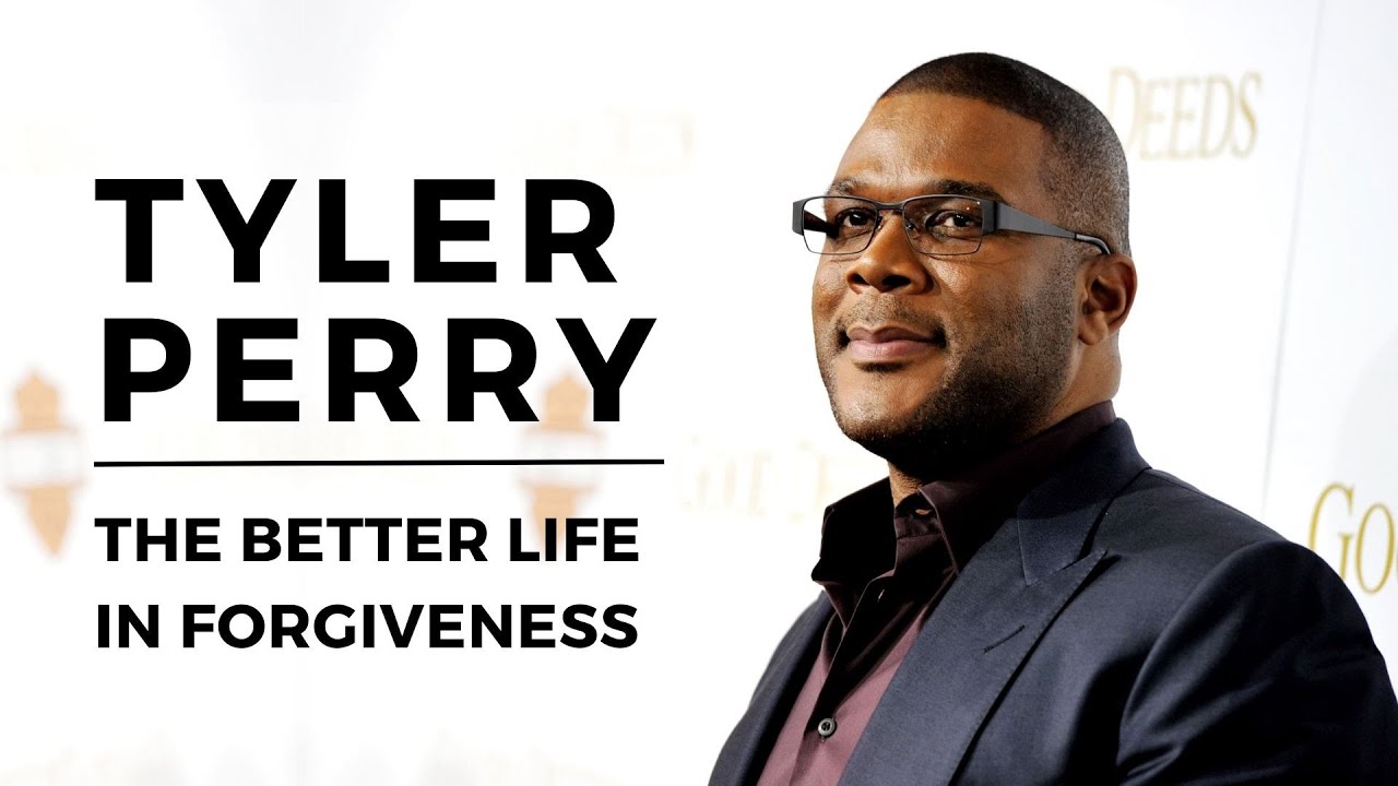 Powerfull Quotes by Tyler Perry About Better Life in Forgiveness - YouTube