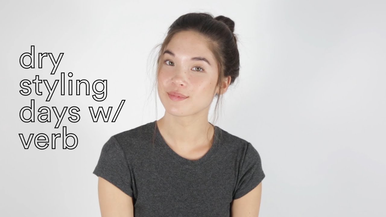 Get The Look: Dry Styling Days - YouTube