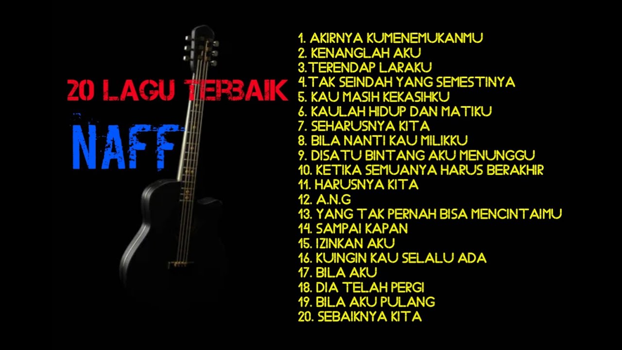 NAFF - KUMPULAN LAGU TERBAIK | FULL ALBUM - YouTube