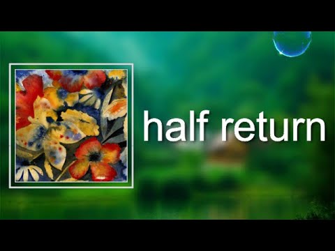Adrianne Lenker - half return (Lyrics)
