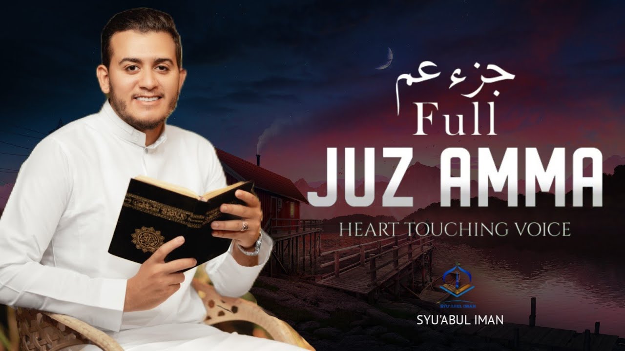 Murottal Ngaji Merdu ( JUZ 30 AMMA ) Suara Merdu Menyentuh Hati, Qari ...