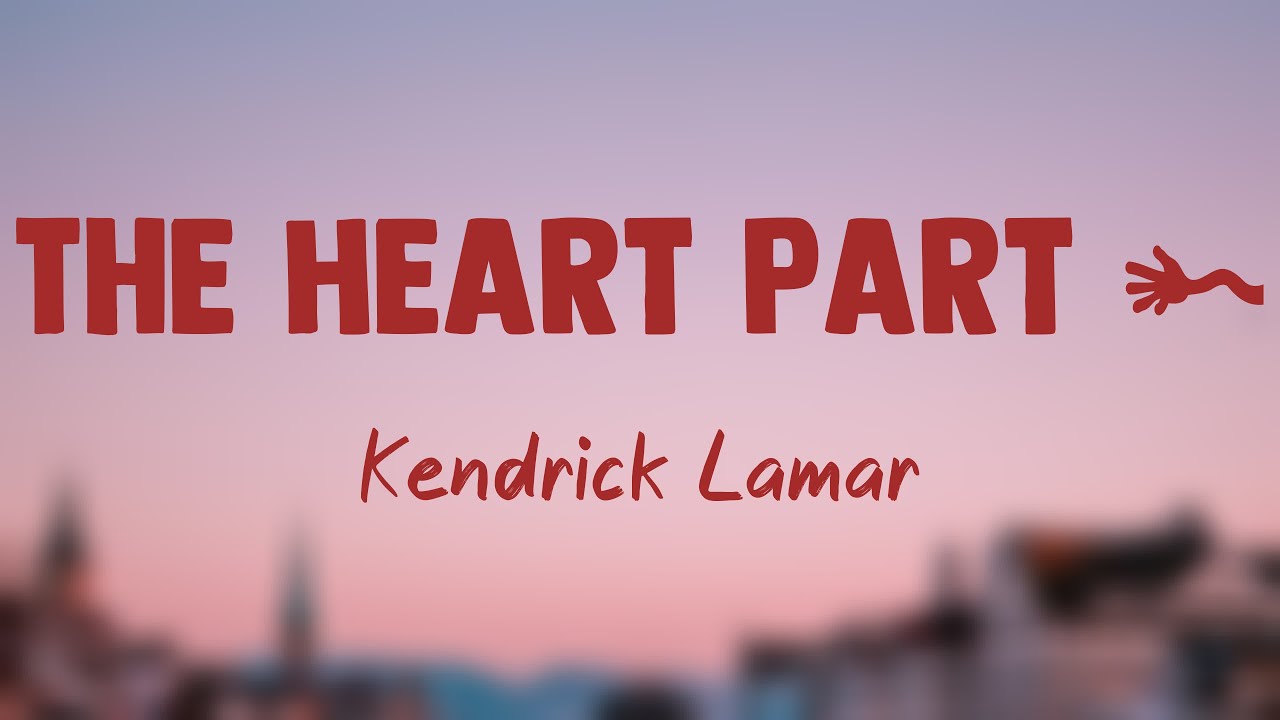 The Heart Part 5 - Kendrick Lamar (Lyrics) 💴 - YouTube