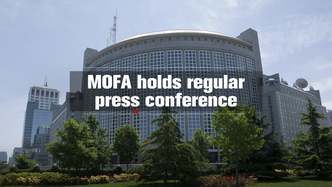 Live: MOFA holds regular press conference 外交部就近期热点问题召开例行发布会 - YouTube