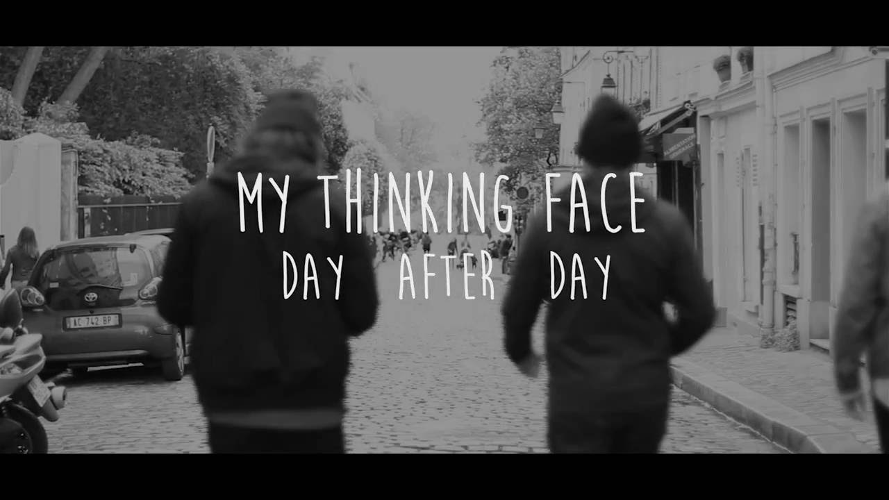 MY THINKING FACE - DAY AFTER DAY - YouTube