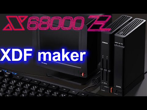 Convert your collection to XDF for X68000Z!