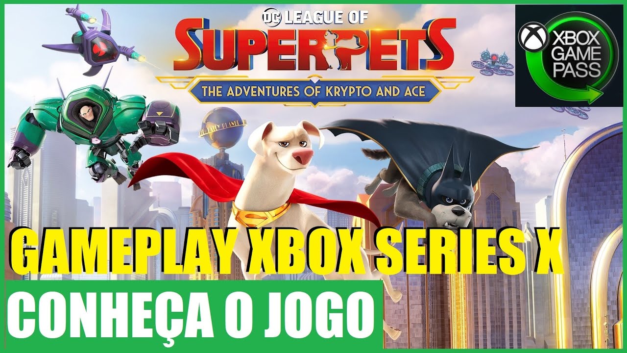 DC LIGA DOS SUPER PETS - JOGO CHEGA AO XBOX GAME PASS - YouTube