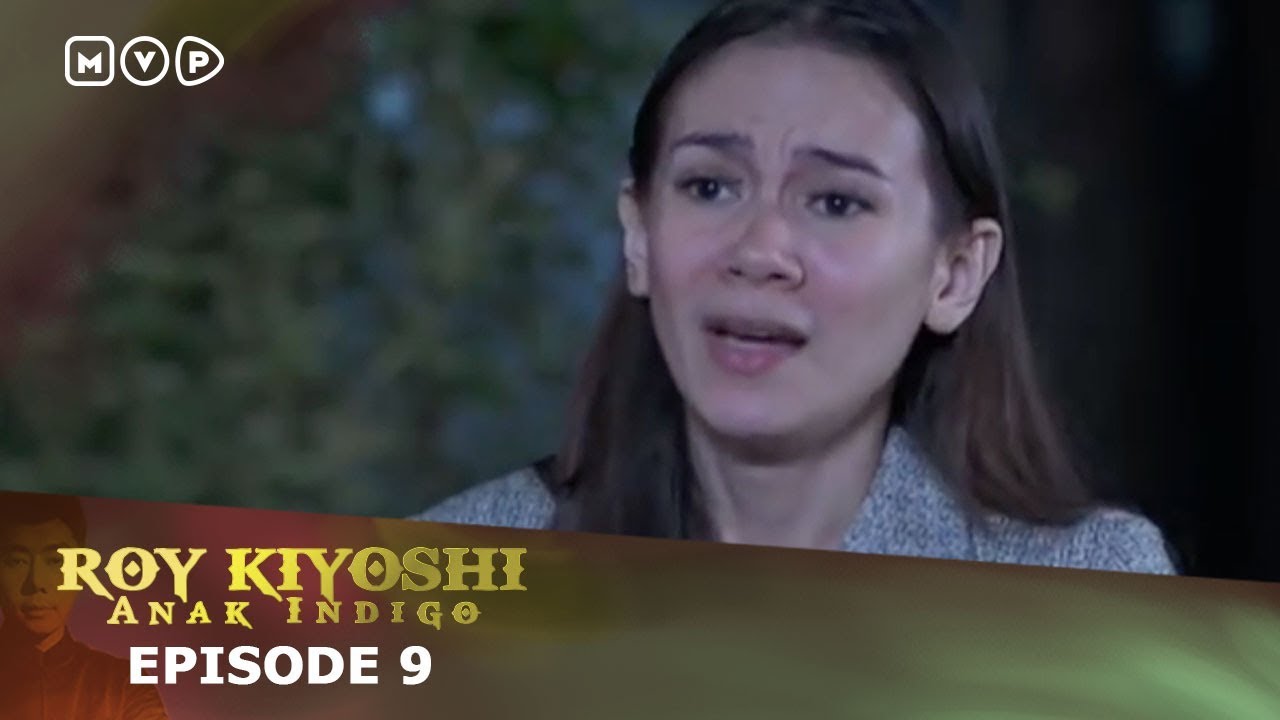 Roy Kiyoshi Anak Indigo Episode 9 - YouTube