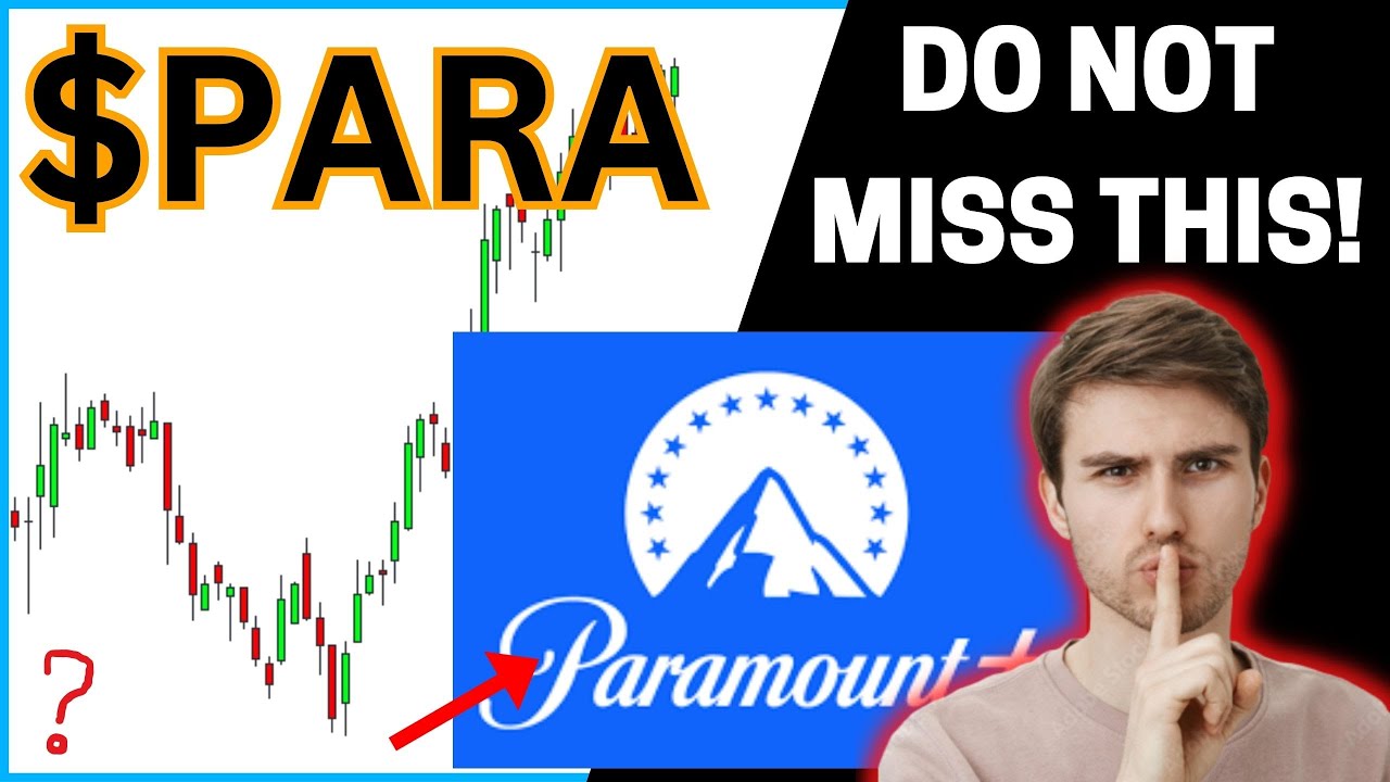 👀PARA Stock (Paramount stock ANALYSIS) PARA STOCK PREDICTIONS! PARA ...