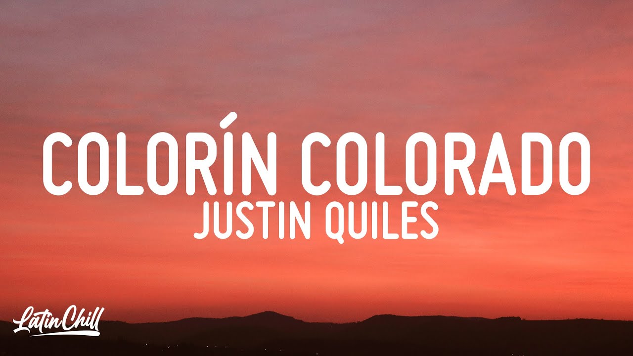 Justin Quiles - Colorín Colorado (Letra/Lyrics) - YouTube