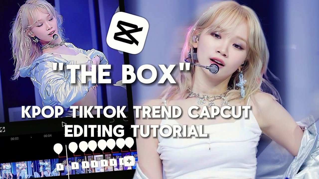 "THE BOX" Kpop TikTok Trend Capcut Editing Tutorial |Kpop Capcut Editing Tutorial - YouTube