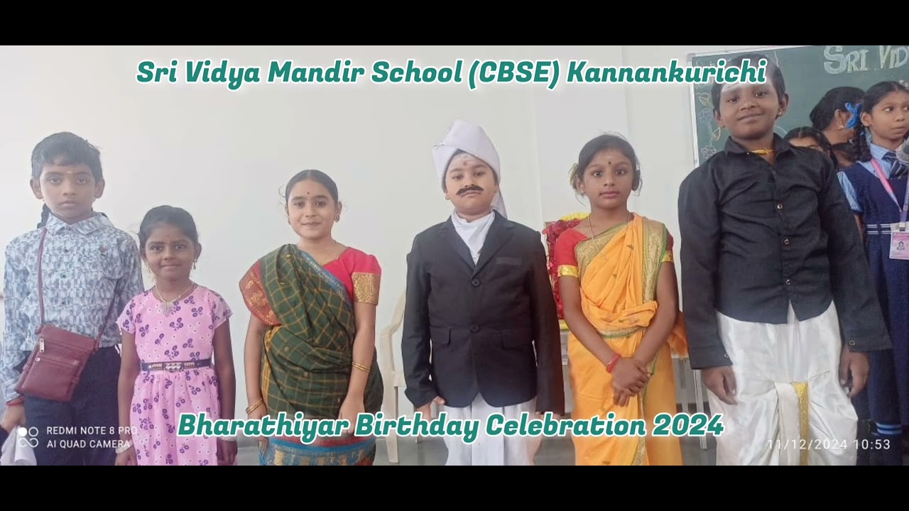 BHARATHIYAR BIRTHDAY CELEBRATION 2024 at SRI VIDYA MANDIR SCHOOL (CBSE ...