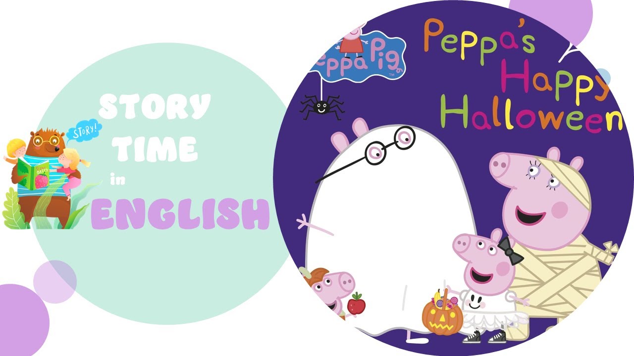 PEPPA’S HAPPY HALLOWEEN | KIDS BOOKS READ ALOUD | FUNTIME STORY | BEDTIME STORY - YouTube
