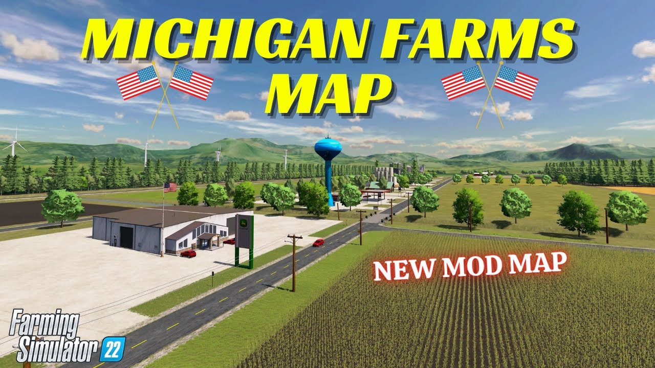 "MICHIGAN FARMS MAP" FS22 Map Tour/Review | New Mod Map | Farming ...