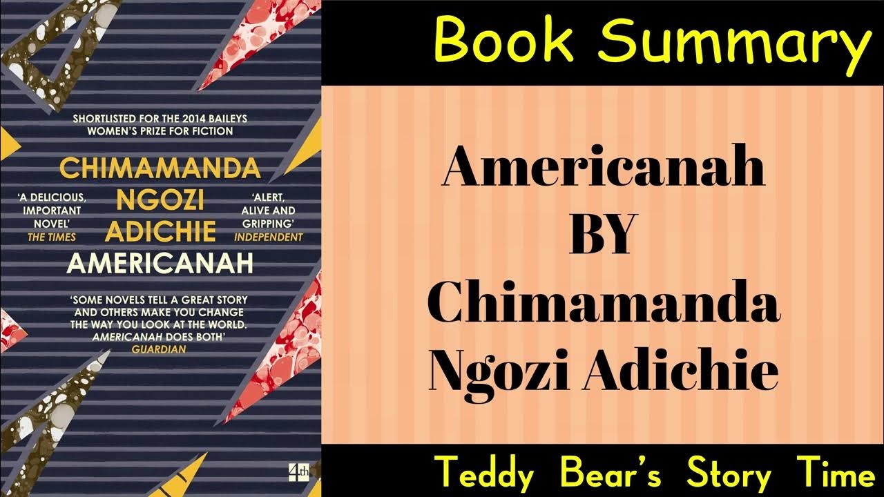 Americanah by Chimamanda Ngozi Adichie | Book Summary - YouTube