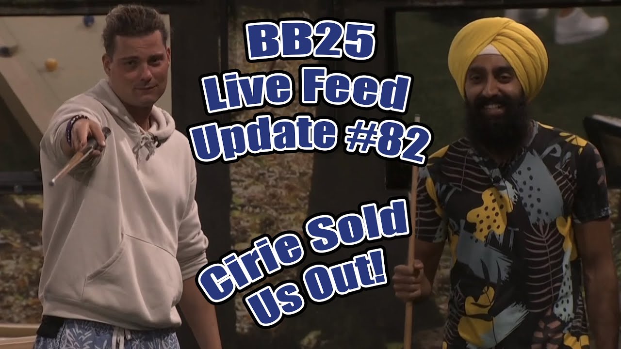 BB25 Live Feed Update #82 October 22nd - Cirie Sold Us Out! - YouTube