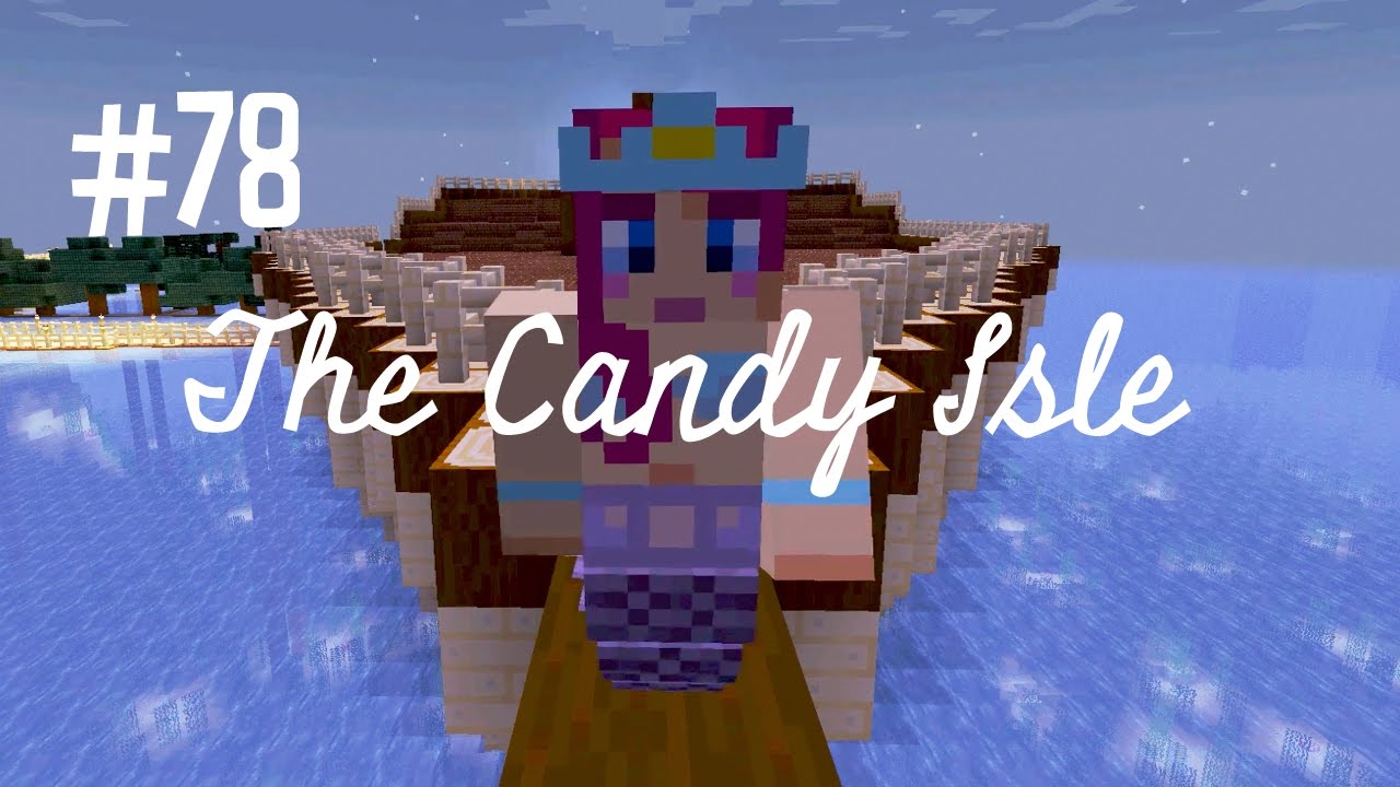 YOU BETRAYED ME! - THE CANDY ISLE (EP.78) - YouTube