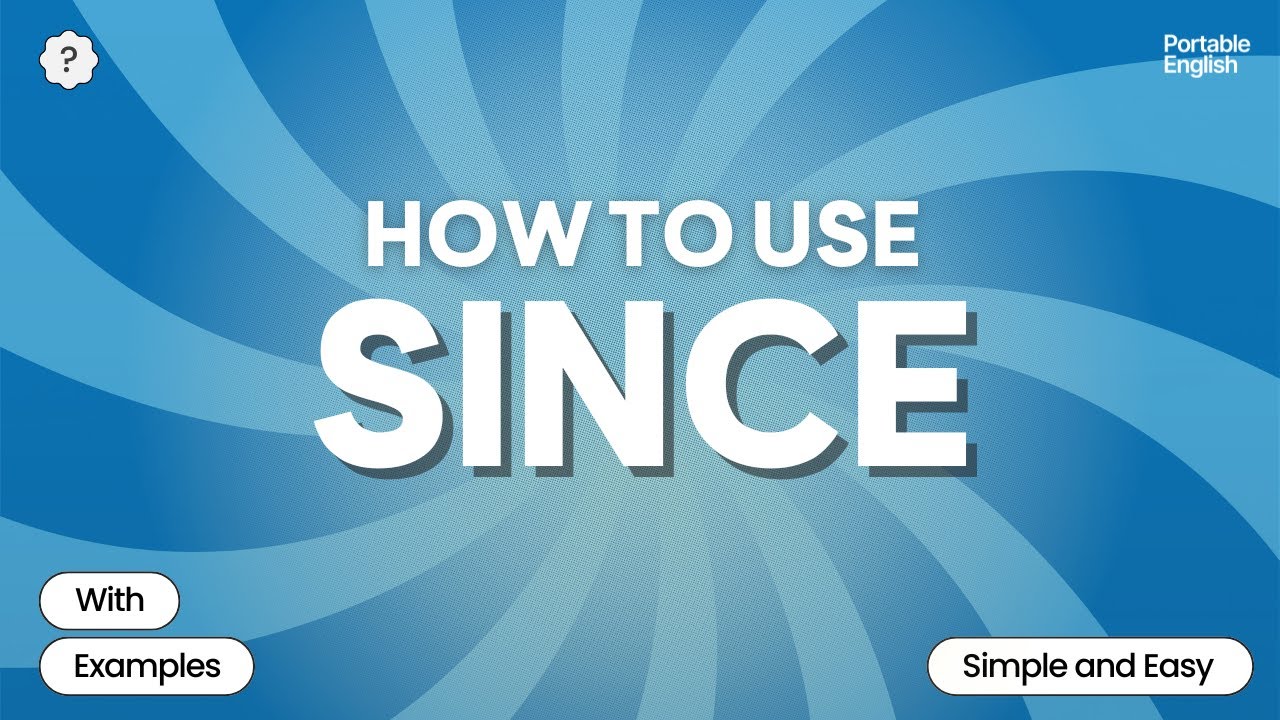 Are You Sure You Know How to Use ‘Since’ Correctly? - YouTube