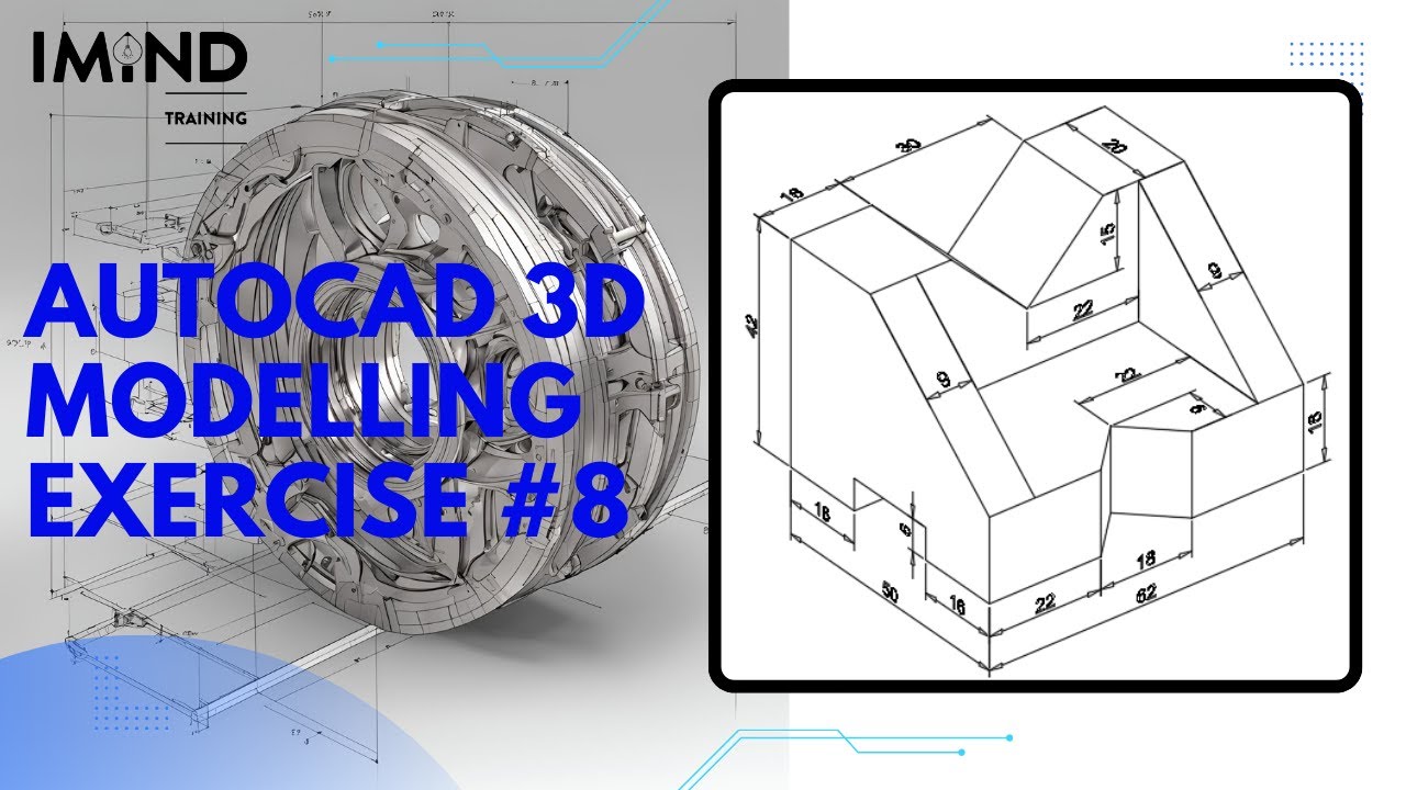 8. AutoCAD 3D Modelling Exercise #8 - YouTube