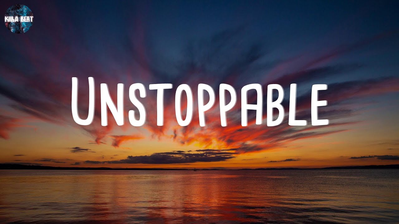 Unstoppable - Sia (Lyrics) / Unstoppable today, unstoppable today - YouTube
