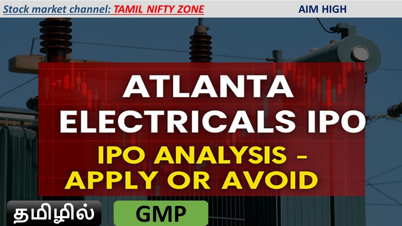 Atlanta Electricals IPO in Tamil (தமிழில்) | IPO Apply பண்ணலாமா ...