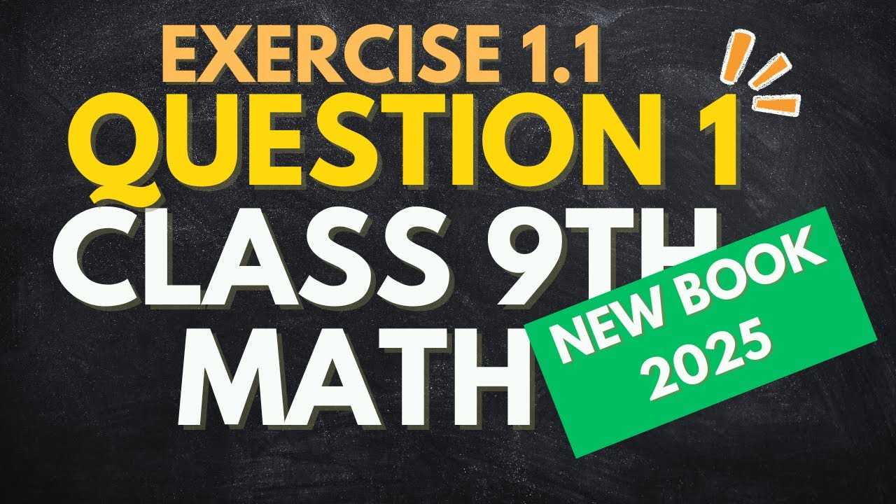 9Th Class Math New Book 2025 Exercise 1.1 Q 1 || PCTB || National ...