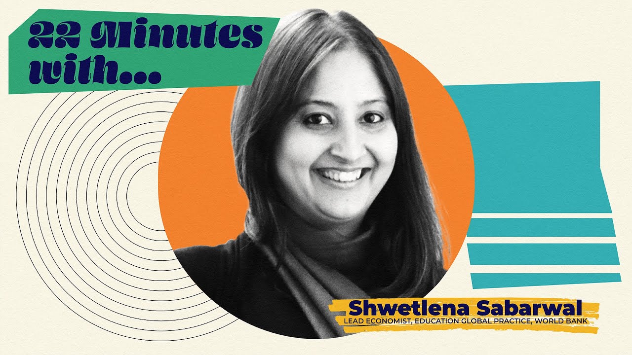 22 Minutes with Shwetlena Sabarwal: The Future is Climate Education ...