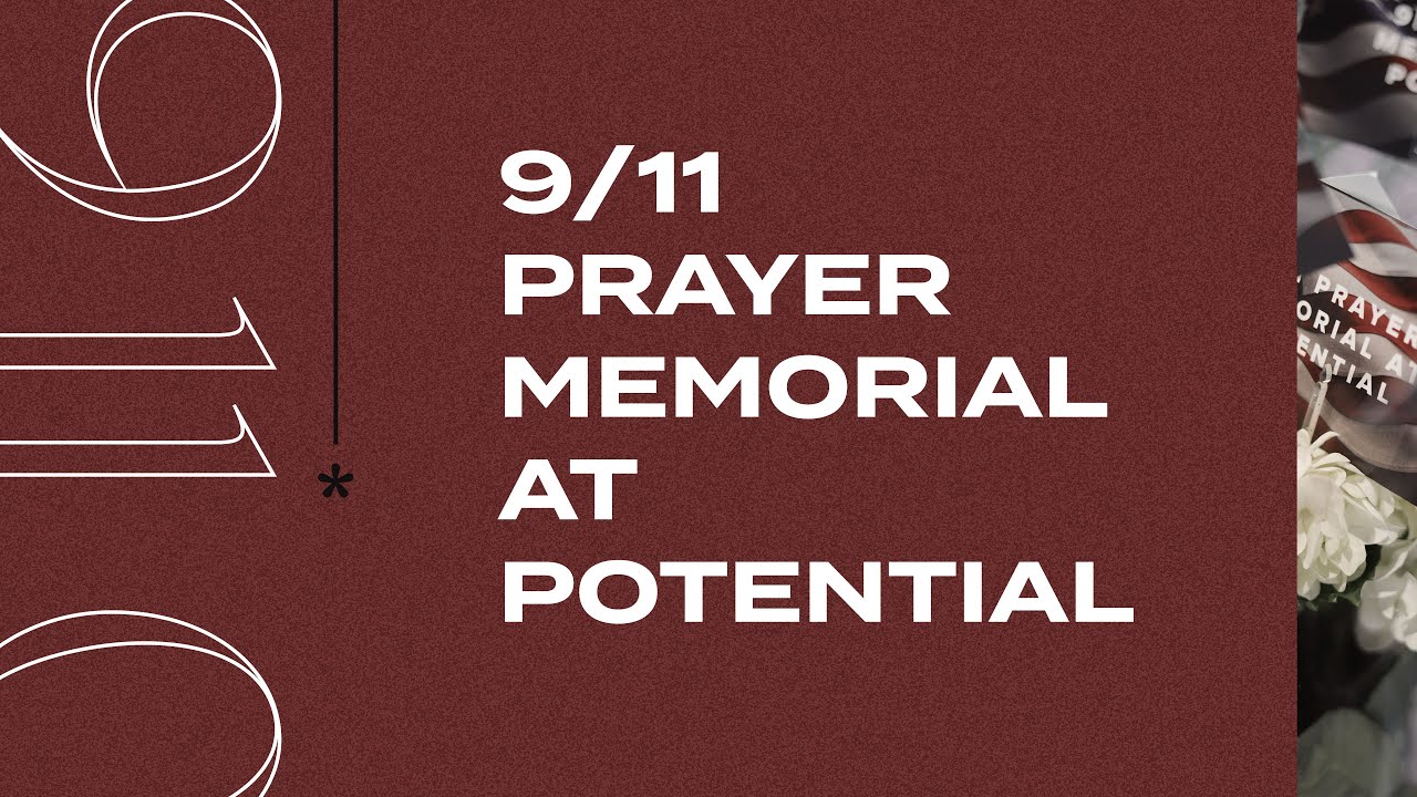 9/11 Prayer Memorial at Potential - YouTube