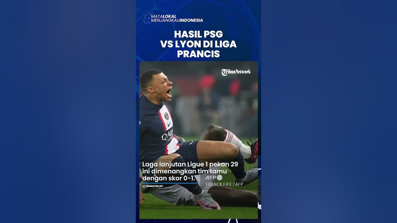 Hasil Pertandingan PSG Vs Lyon Liga Prancis, Neymar Jr Absen, Lionel Messi dan Mbape Kewalahan ...