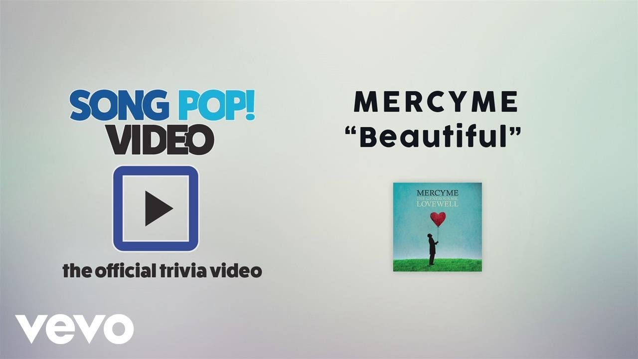 MercyMe - Beautiful (Official Trivia Video) - YouTube Music