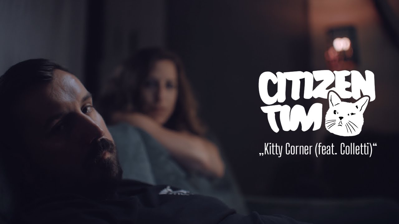 CITIZEN TIM „Kitty Corner (ft. Colletti)“ (Official Video) - YouTube