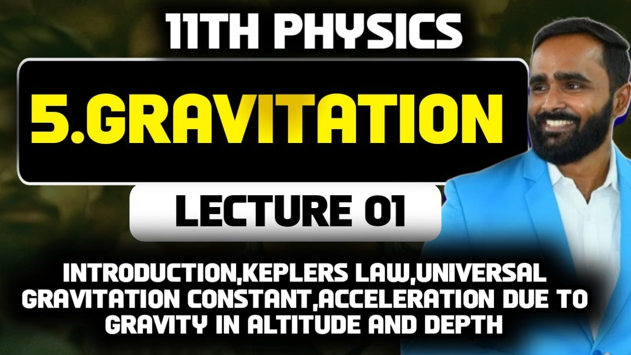 11TH STD PHYSICS|5.GRAVITATION|LECTURE 01|INTRODUCTION|KEPLERS LAW|UNIVERSAL GRAVITATION ...