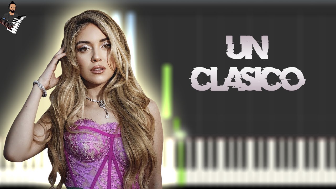 Ana Mena - Un Clásico | Instrumental Piano Tutorial / Partitura ...