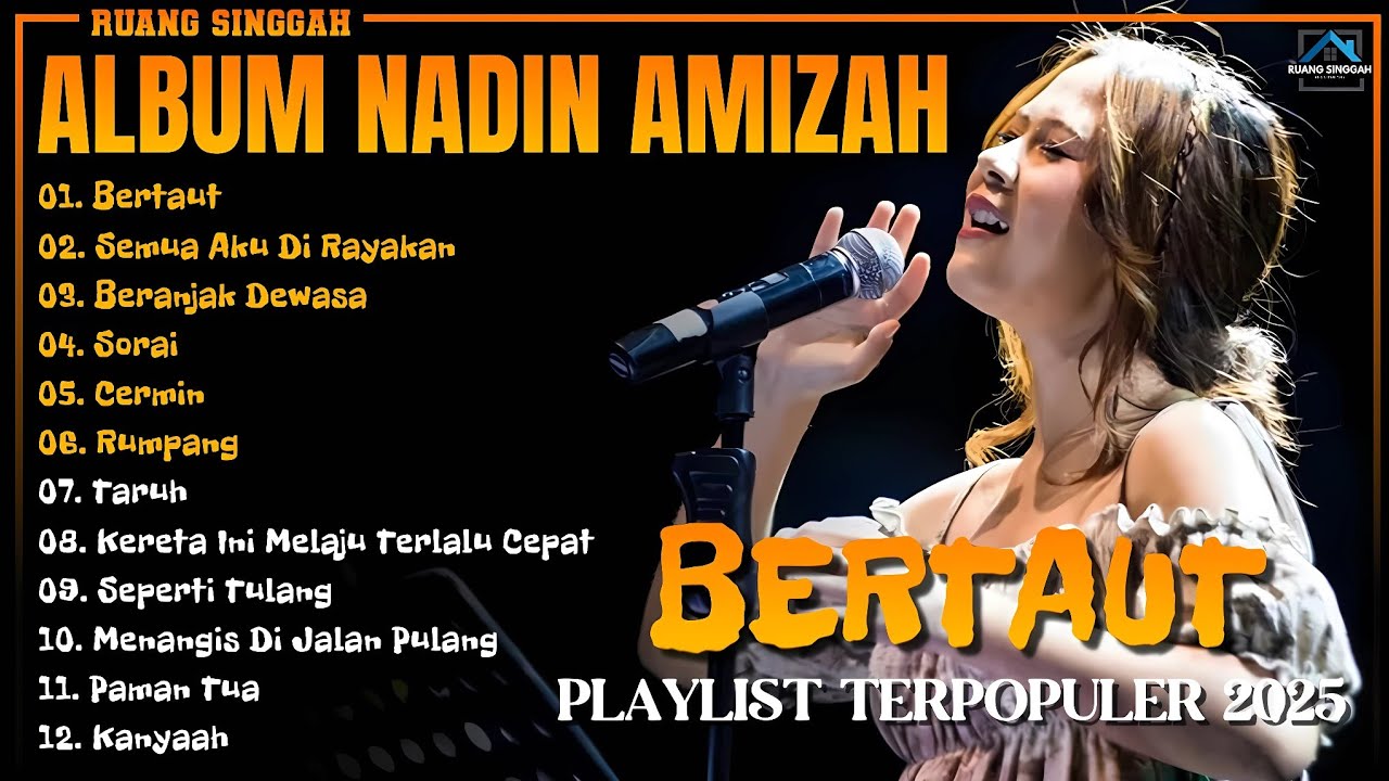 Album Nadin Amizah || BERTAUT - SEMUA AKU DIRAYAKAN - Song Playlist ...