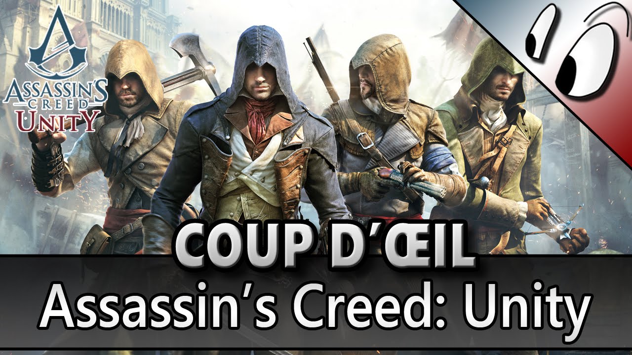 COUP D'ŒIL - Assassin's Creed: Unity [Test FR] - YouTube