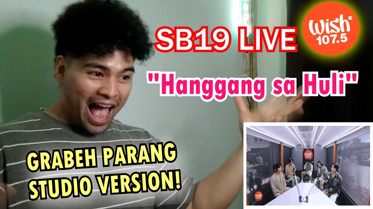 SINGER reacts to SB19 live "Hanggang sa Huli" on Wish Bus | HONEST ...