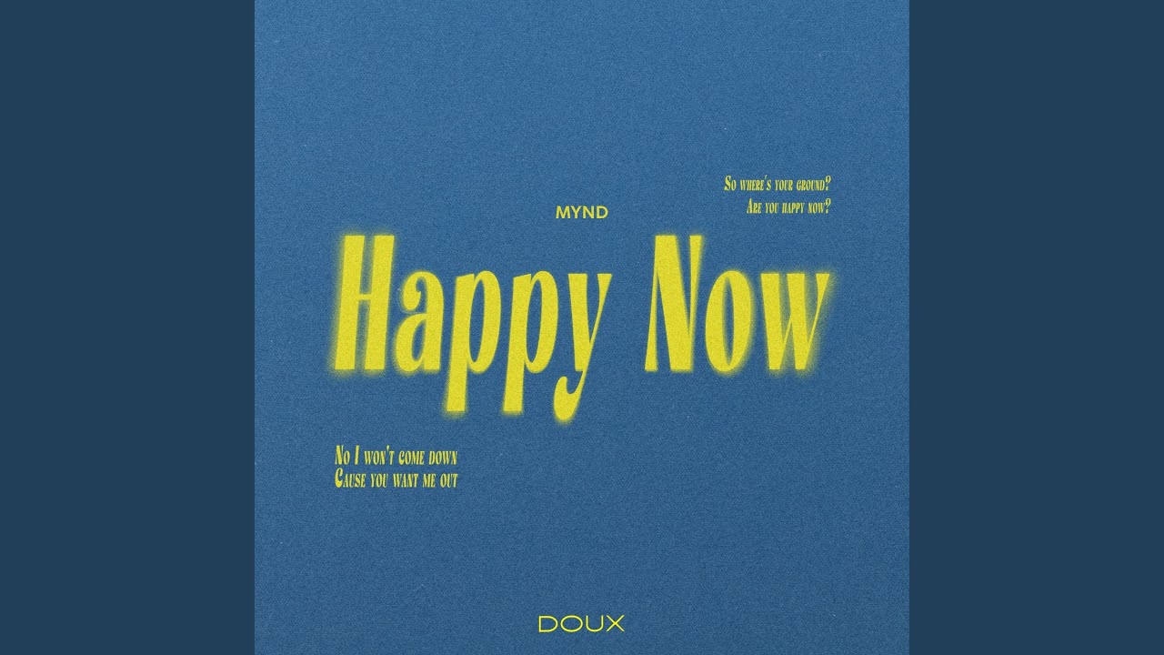 Happy Now - YouTube