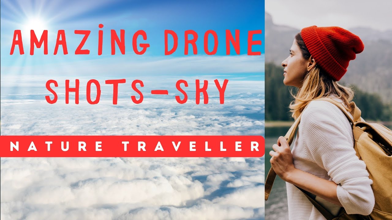 Amazing drone shots-SKY - YouTube
