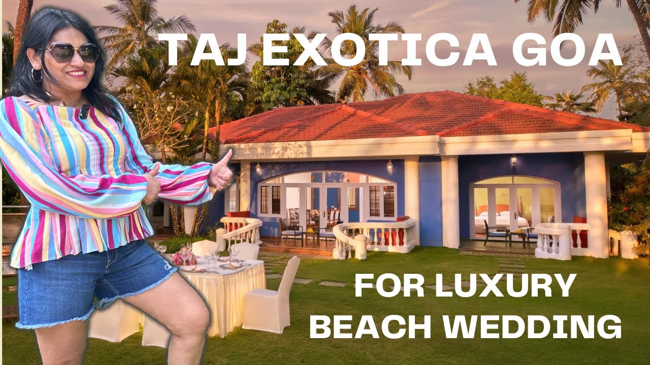 Taj Exotica Resort & Spa Goa Tour for beach wedding | Best 5 Star for ...