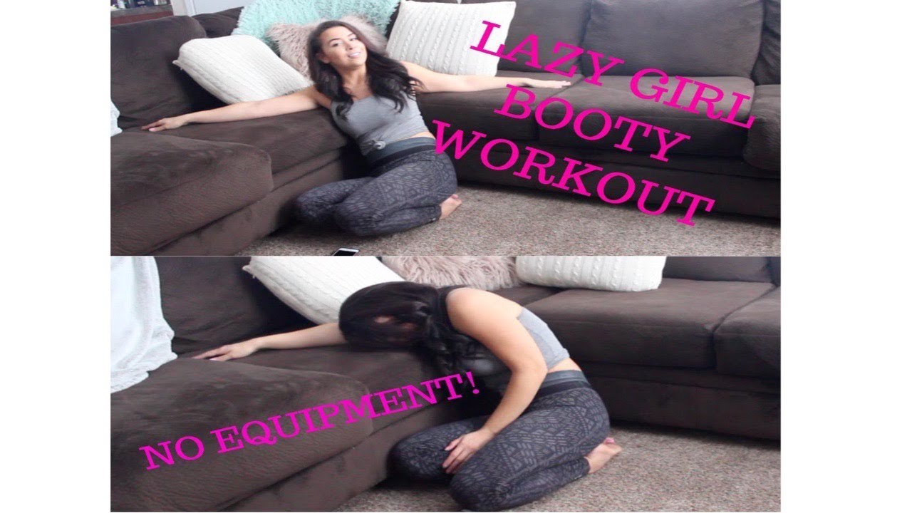 Lazy Girl Booty Workout Youtube