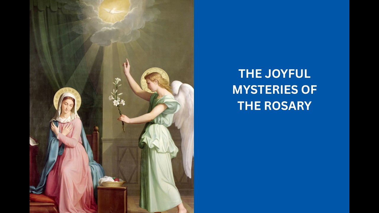 The Joyful Mysteries of the Rosary - YouTube