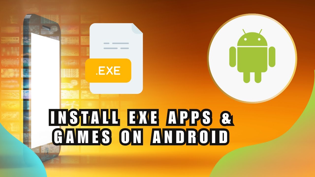 ⭐ LEARN: How to Install EXE Apps & Games on Android | 2025 - YouTube