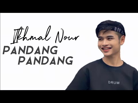 Ikhmal Nour - Pandang Pandang (Music Lyric) - YouTube